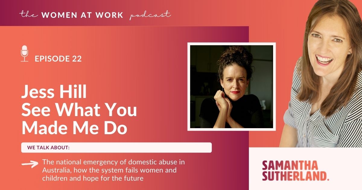 Jess Hill – See What You Made Me Do - Samantha Sutherland