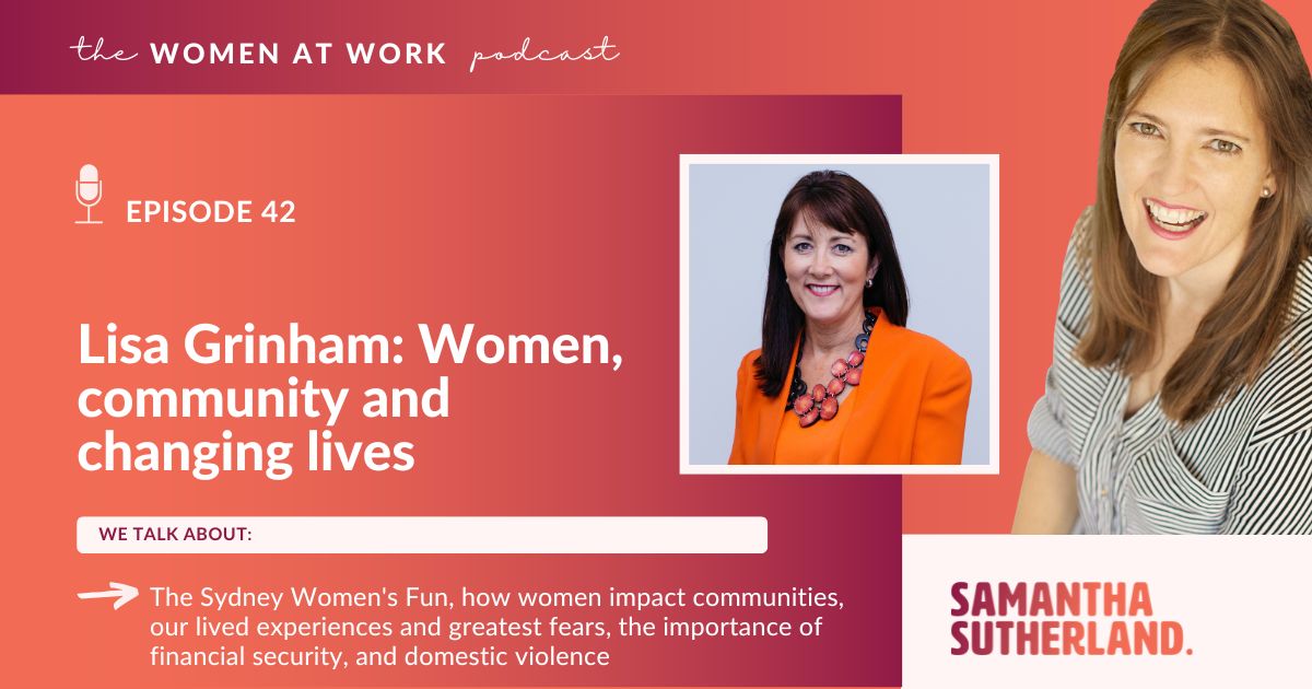 Women and Community with Lisa Grinham - Samantha Sutherland