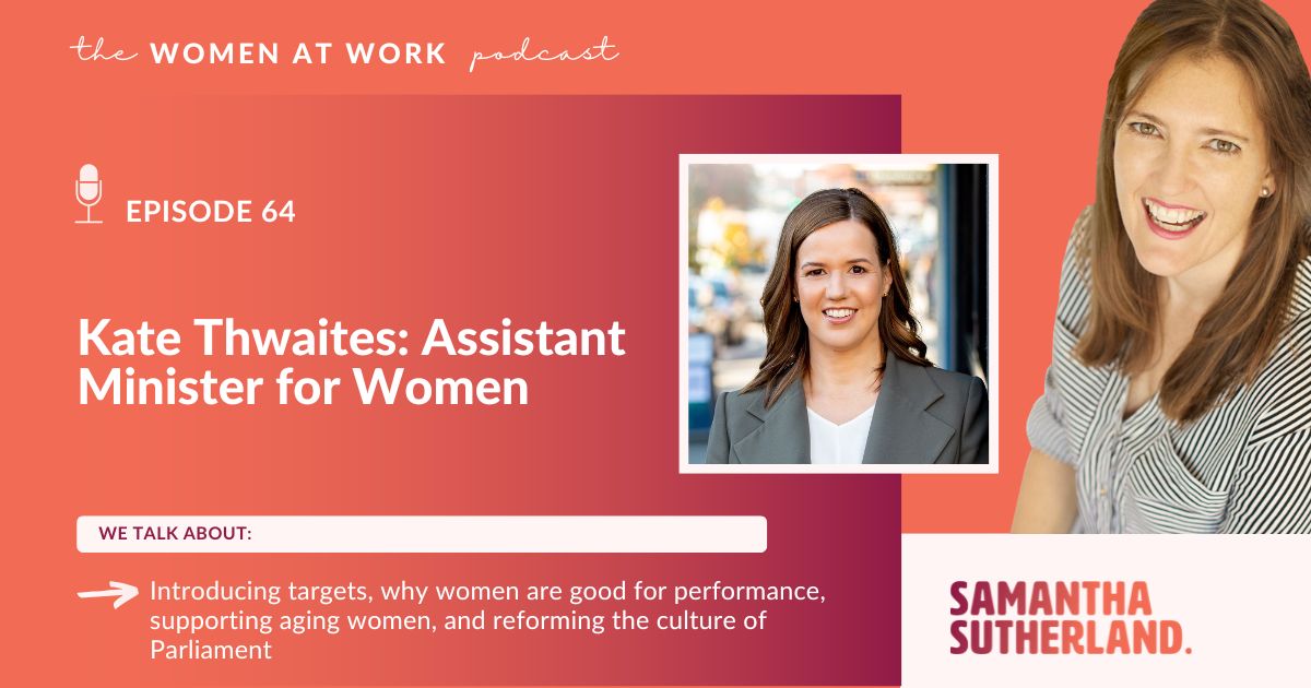 Kate Thwaites Assistant Minister for Women - Samantha Sutherland
