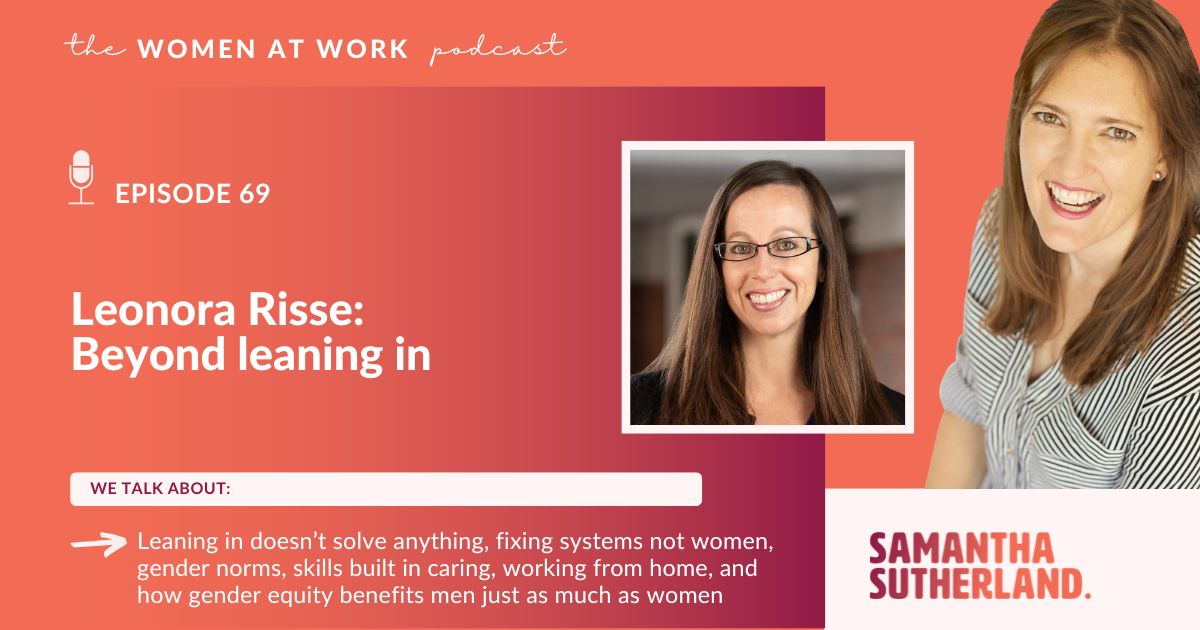 Leonora Risse: Beyond leaning in - Samantha Sutherland