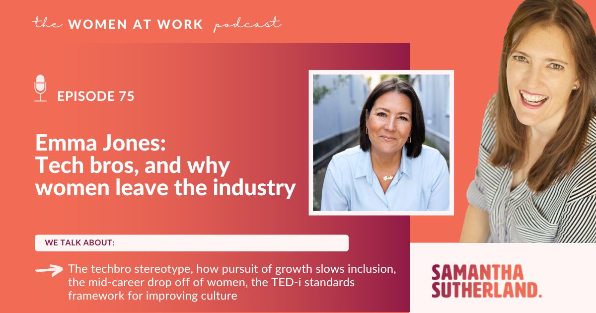 Emma Jones: Tech bros and why women leave the industry - Samantha ...